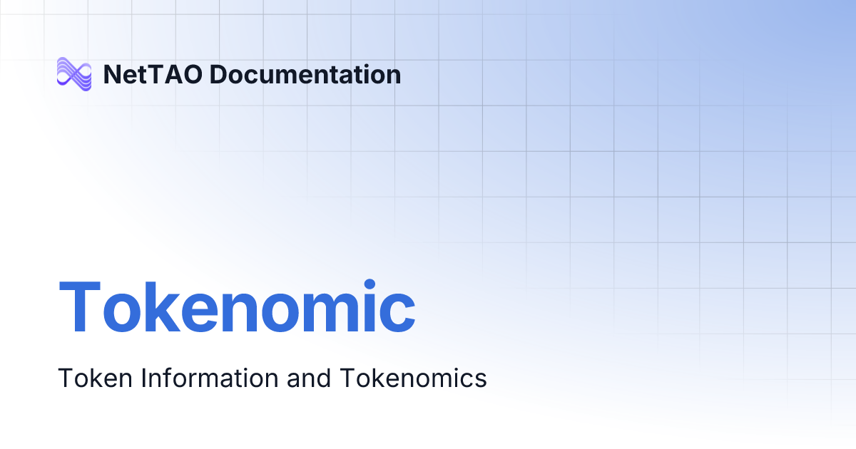 Tokenomic | NetTAO Documentation